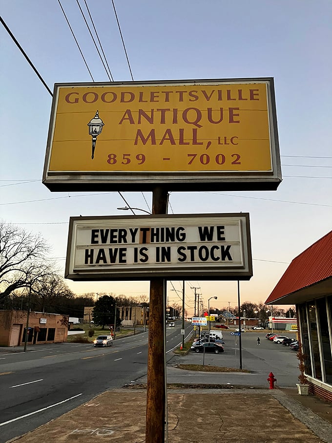EVERYTHING WE HAVE IS IN STOCK—the most honest advertising in retail history. This roadside beacon has guided treasure hunters to Goodlettsville for generations.