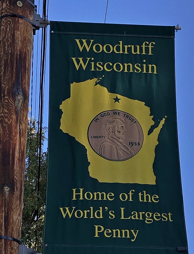Woodruff proudly flies its colors, featuring the penny that put this Northwoods town on the map—literally.